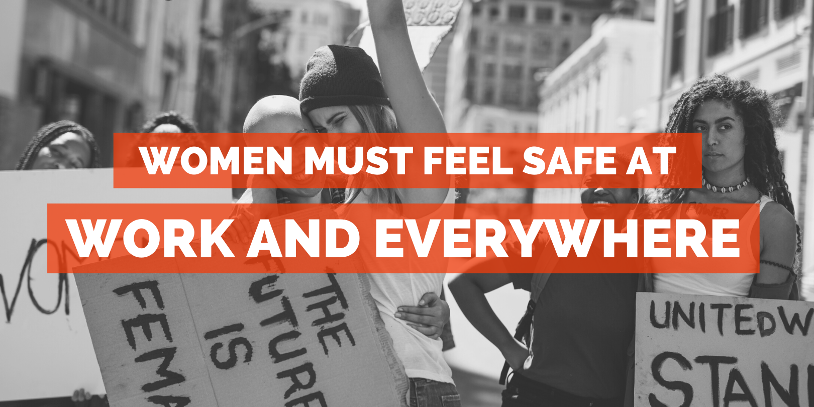 Women must Feel Safe at Work and Everywhere! | The Good Lobby
