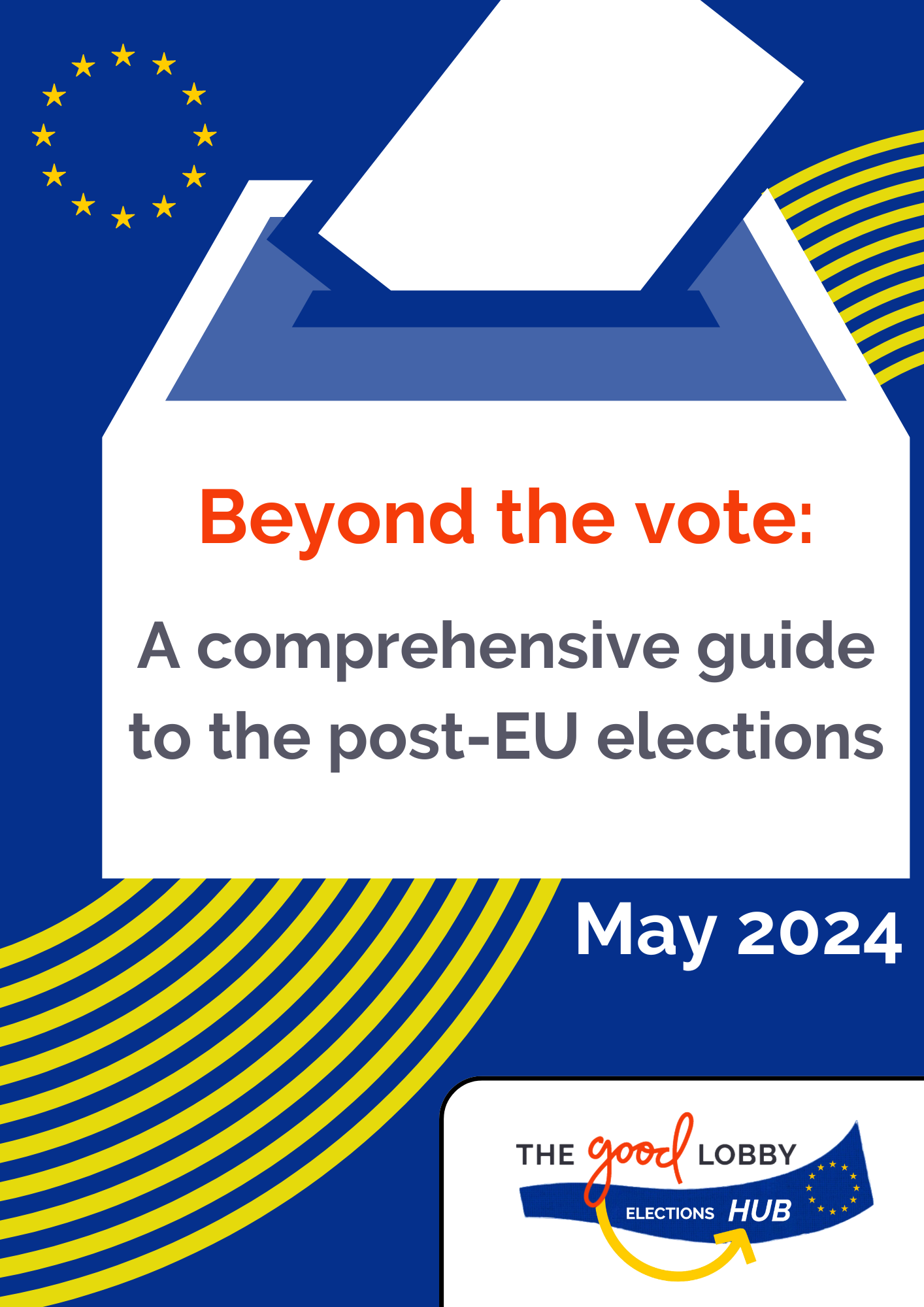 Beyond the vote: A comprehensive guide to the post-EU elections | The ...